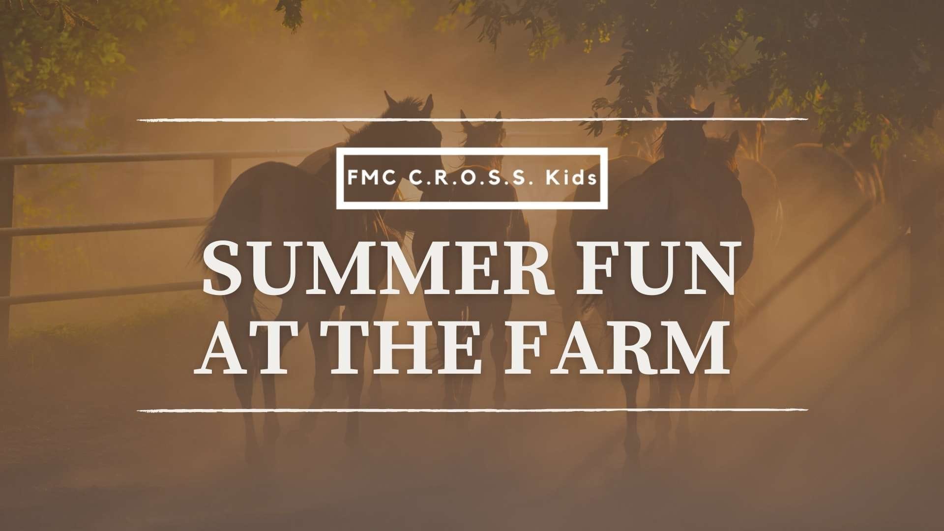 Summer Fun at the Farm - Friedberg Moravian Church