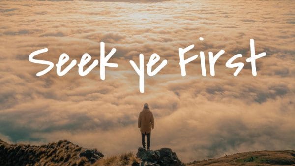 Seek Ye First - Friedberg Moravian Church